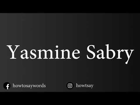 How To Pronounce Yasmine Sabry