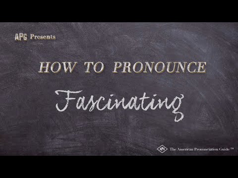 How to Pronounce Fascinating (Real Life Examples!)