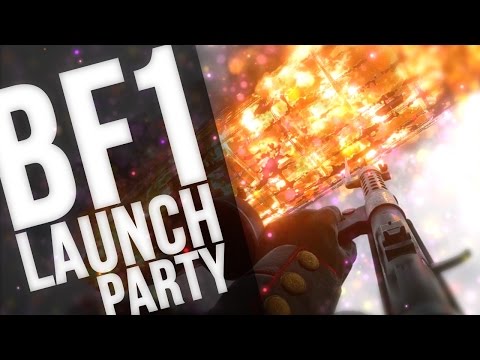 Steam Community :: Video :: Battlefield 1 LAUNCH PARTY!!!