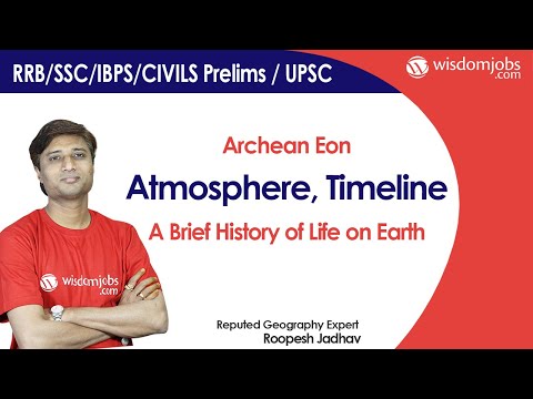Archean Eon | Atmosphere, Timeline - A Brief History of Life on Earth @Wisdom jobs