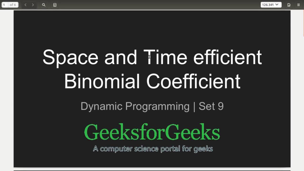 Space and time efficient Binomial Coefficient | GeeksforGeeks