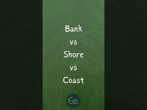 Bank, Shore, or Coast? ๐ Whatโs the Difference? by English explained #words #difference #meaning