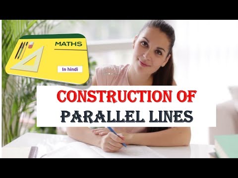 CONSTRUCTION OF PARALLEL LINES IN HINDI