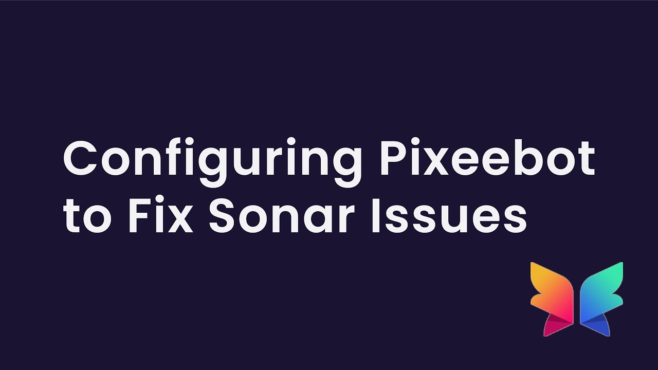 Configuring Pixeebot to Fix Sonar Issues