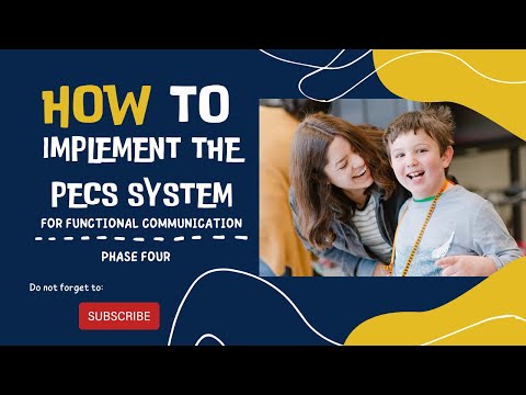 Implementing PECS (Picture Exchange Communication System) with Special Needs Students (Phase 4)