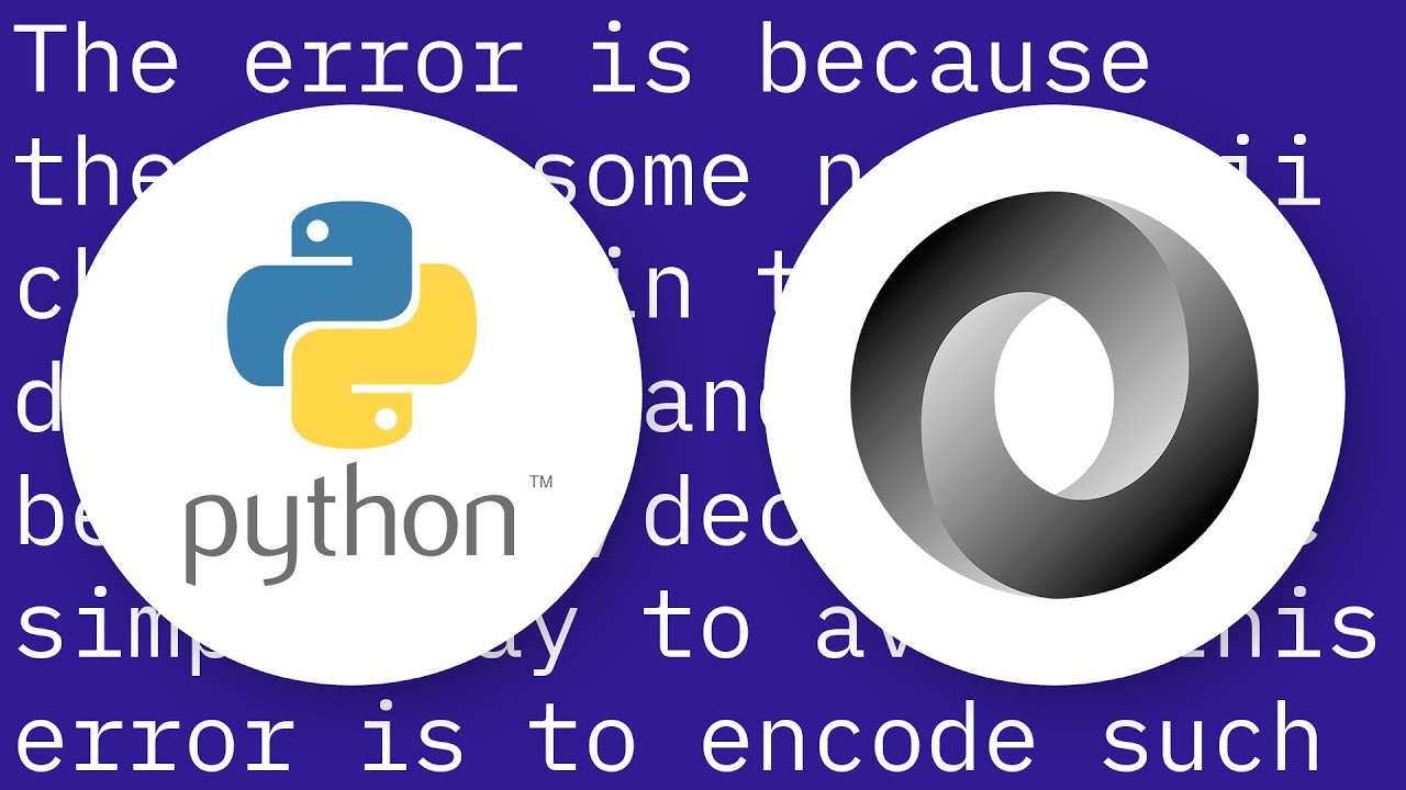 UnicodeDecodeError: 'utf8' codec can't decode byte 0xa5 in position 0: invalid start byte