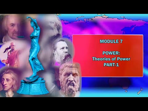 M7: POWER: Theories of Power (PART-1)