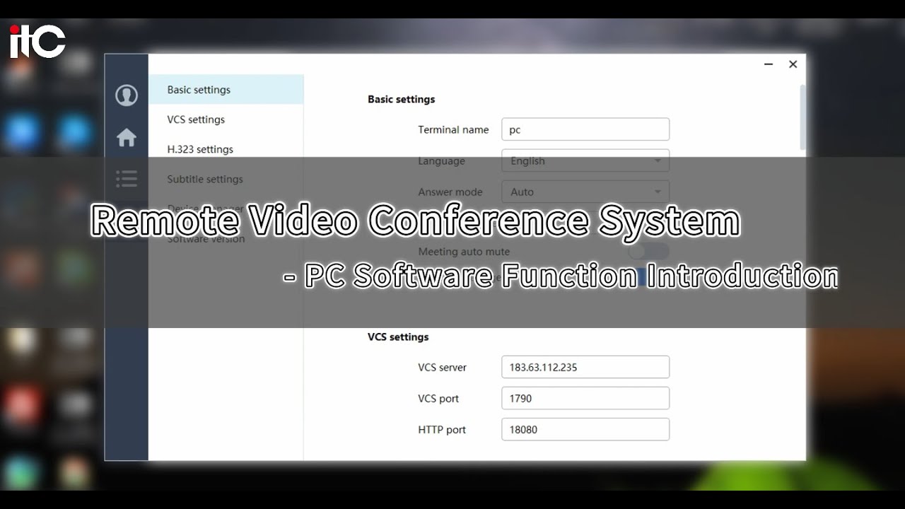 Remote Video Conference System - PC Software Function Introduction