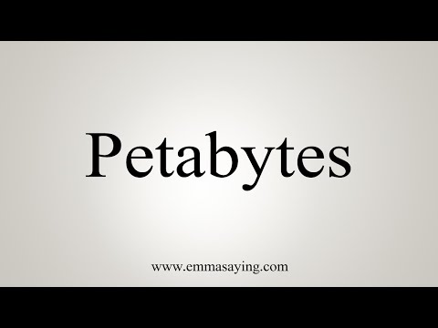 How To Say Petabytes