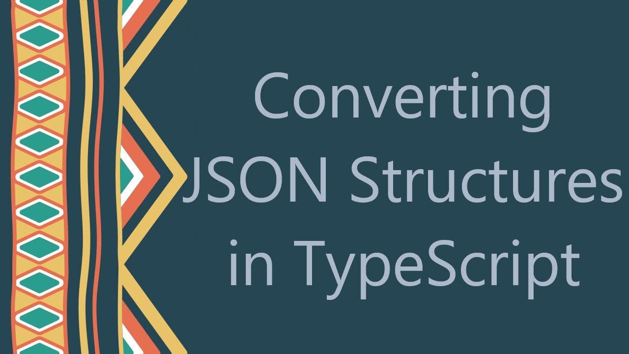 Converting JSON Structures in TypeScript