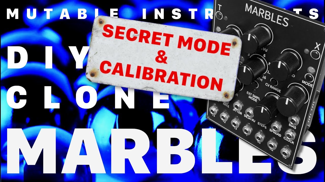 Mutable Instruments Marbles - Secret Modes and Calibration - DIY Clone