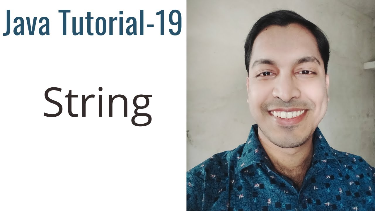 Java Tutorial-19: String in Java