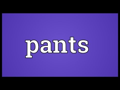 Pants Meaning