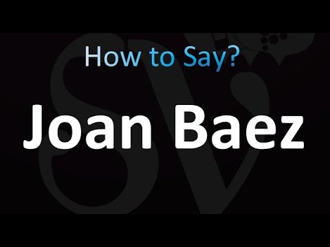 How to Pronounce Joan Baez (correctly!)