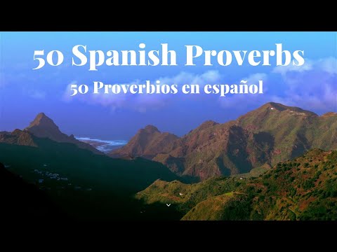 50 Spanish Proverbs/Quotes (proverbios en español) with English Meanings/Translations
