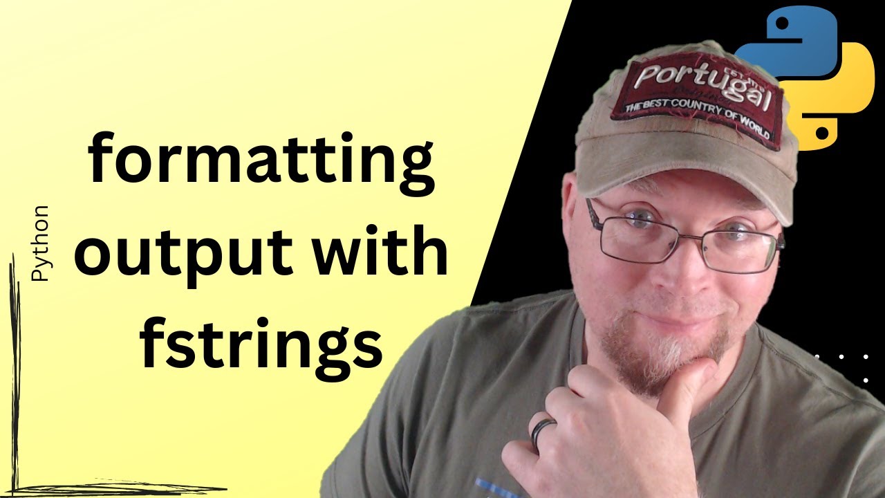 Python Tutorial #9: Formatting output with fstrings 🐍