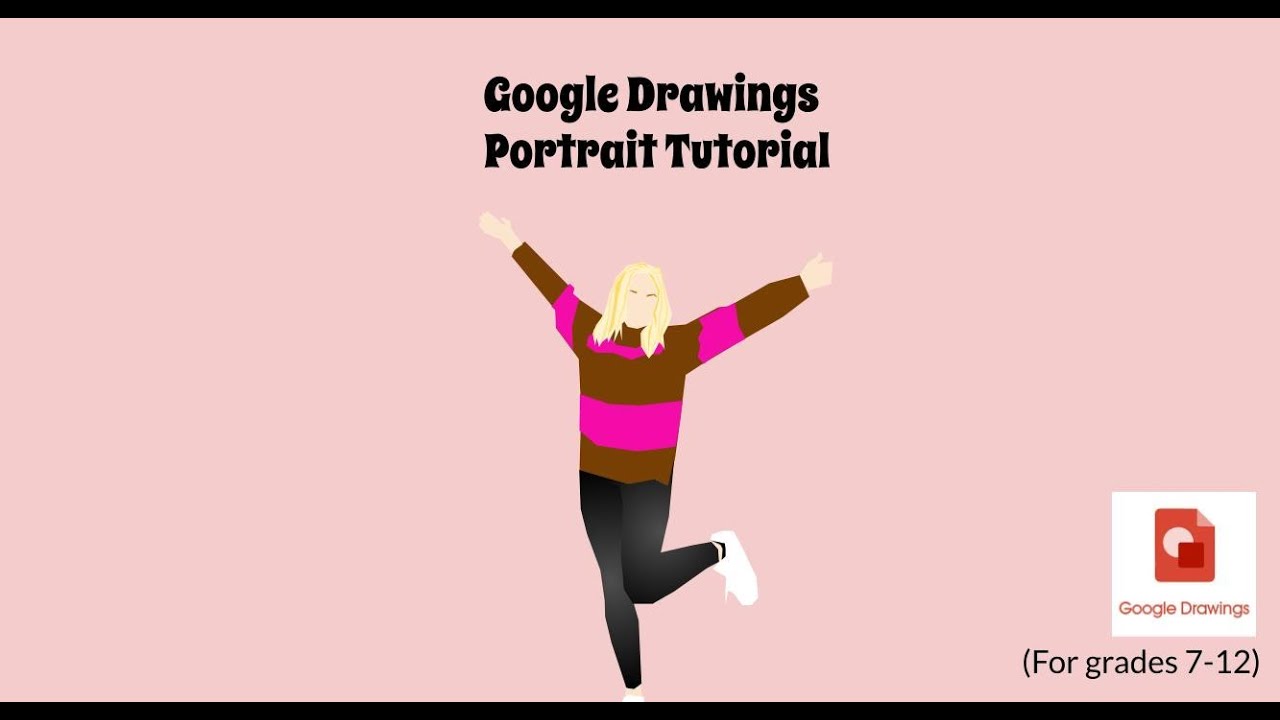 Google Drawings Self Portrait Tutorial