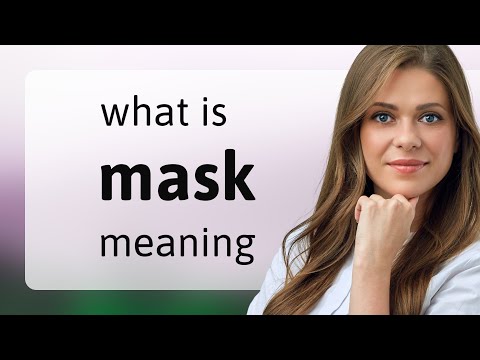 Mask | what is MASK definition