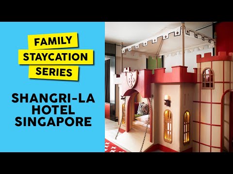 Family staycation series: Shangri-La Hotel Singapore