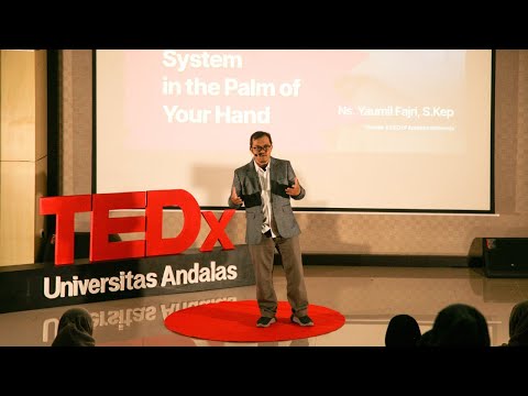 Sistem Pelayanan Kesehatan di Telapak Tangan Anda | Yaumil Fajar | TEDxUniversitas Andalas