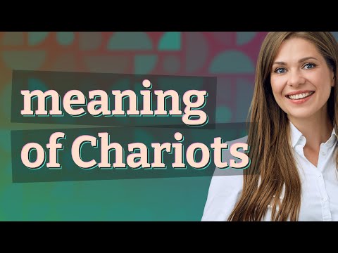 Chariots | meaning of Chariots