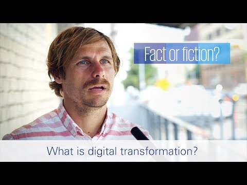 Fact or Fiction Ep 1: What is Digital Transformation?