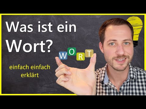 Was ist ein Wort? - Warum eine Definition vom Begriff „Wort" so schwierig ist...