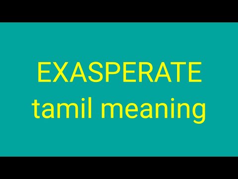 EXASPERATE tamil meaning/sasikumar