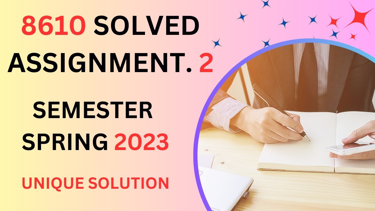 8610 solved assignment 2 semester spring 2023 aiou