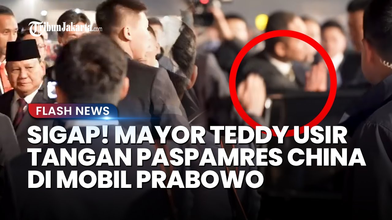 Mayor Teddy Sigap "Usir Tangan" Paspamres China Berbadan Tegap saat Prabowo Hendak Masuk ke ...