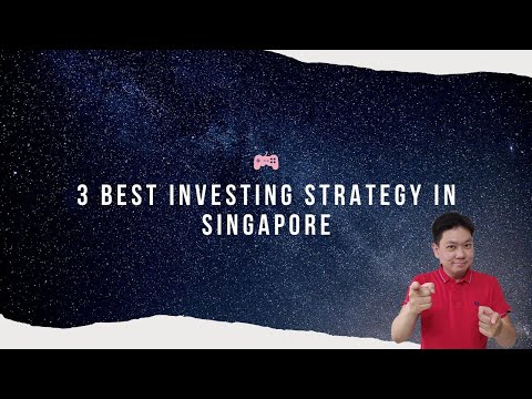 3 Best investing strategy in Singapore!