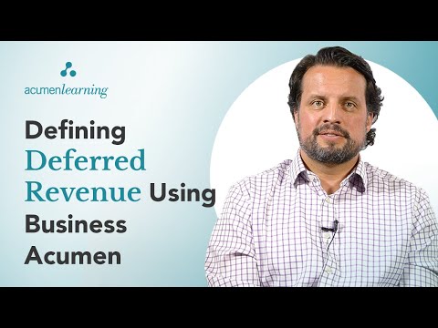 What is Deferred Revenue? | Defining Deferred Revenue Using Business Acumen