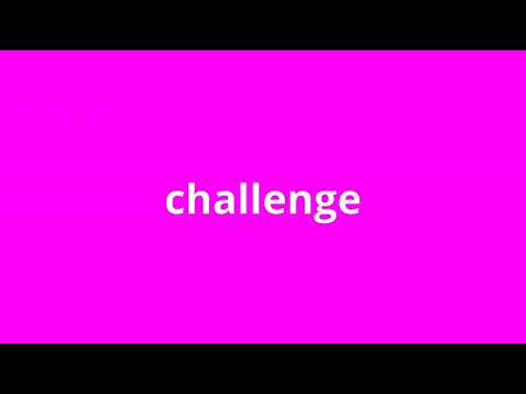 what is the meaning of challenge