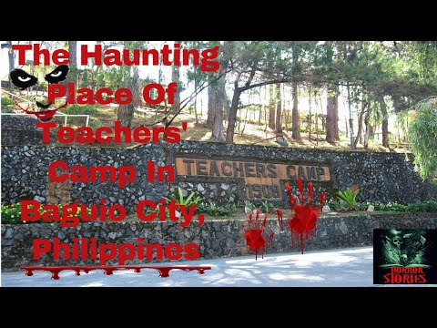 The Haunting Place of Teachers' Camp in Baguio City, Philippines | Horror Stories PH