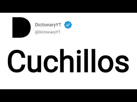 Cuchillos Meaning in English