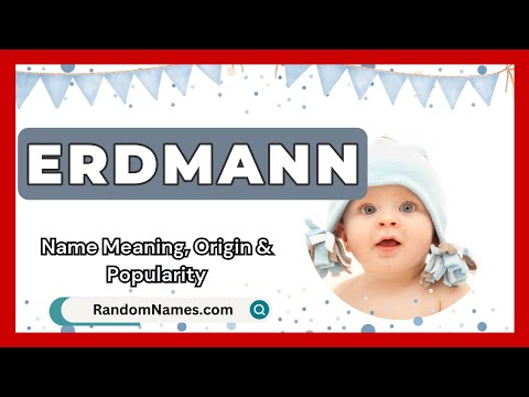 Erdmann - Baby Boy Name Meaning, Origin & Popularity - RandomNames.com