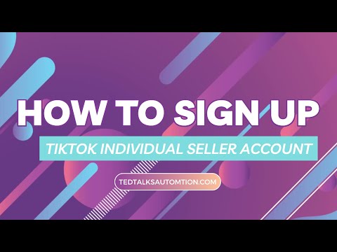 How To Sign Up An Individual TikTok Seller Account