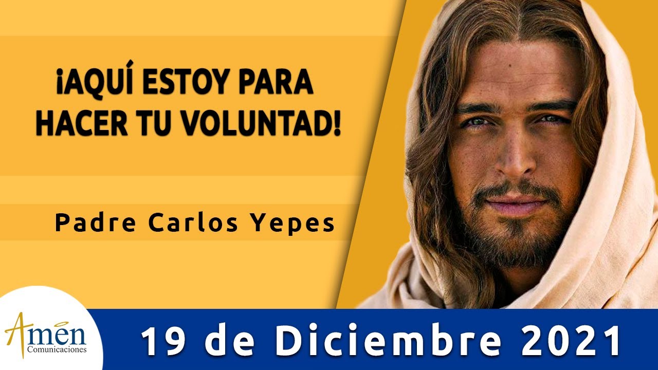 Evangelio De Hoy Domingo 19 Diciembre 2021 l Padre Carlos Yepes l Biblia l Lucas 1,39-45 | Navidad