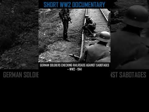 GERMAN SOLDIERS CHECKING RAILROADS AGAINST SABOTAGES – WW2 1941