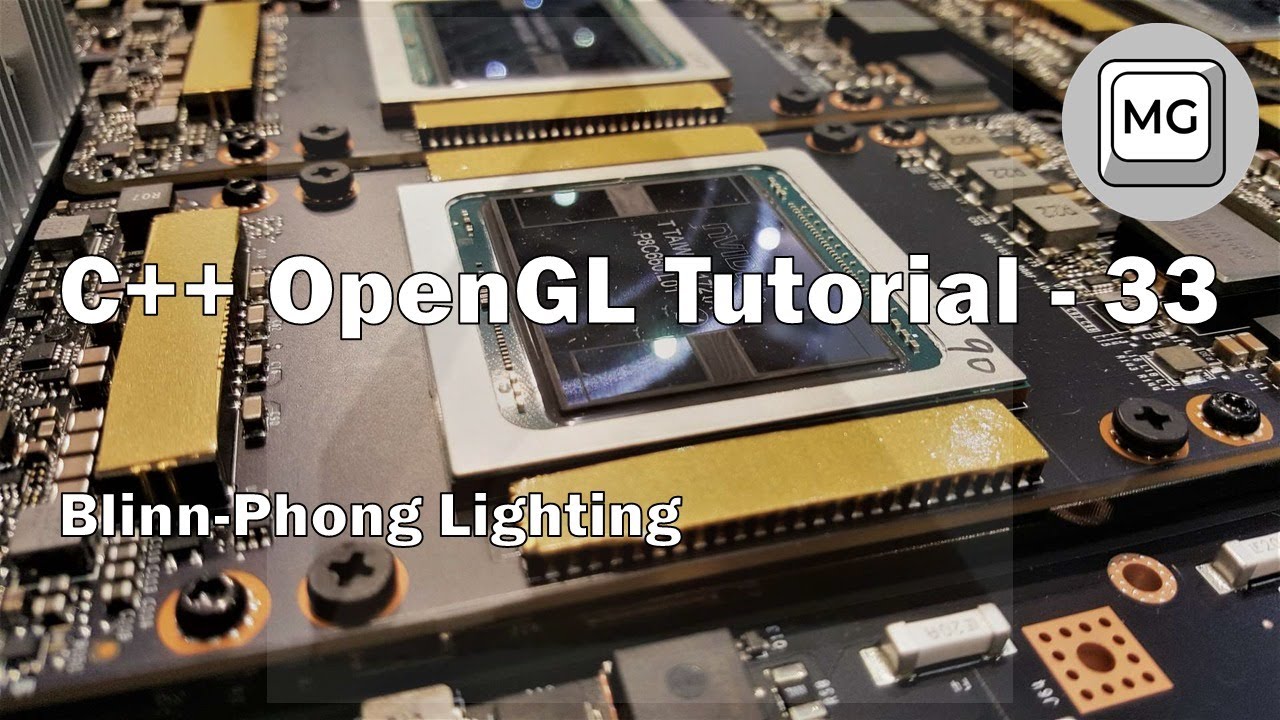 C++ OpenGL Tutorial - 33 - Blinn-Phong Lighting