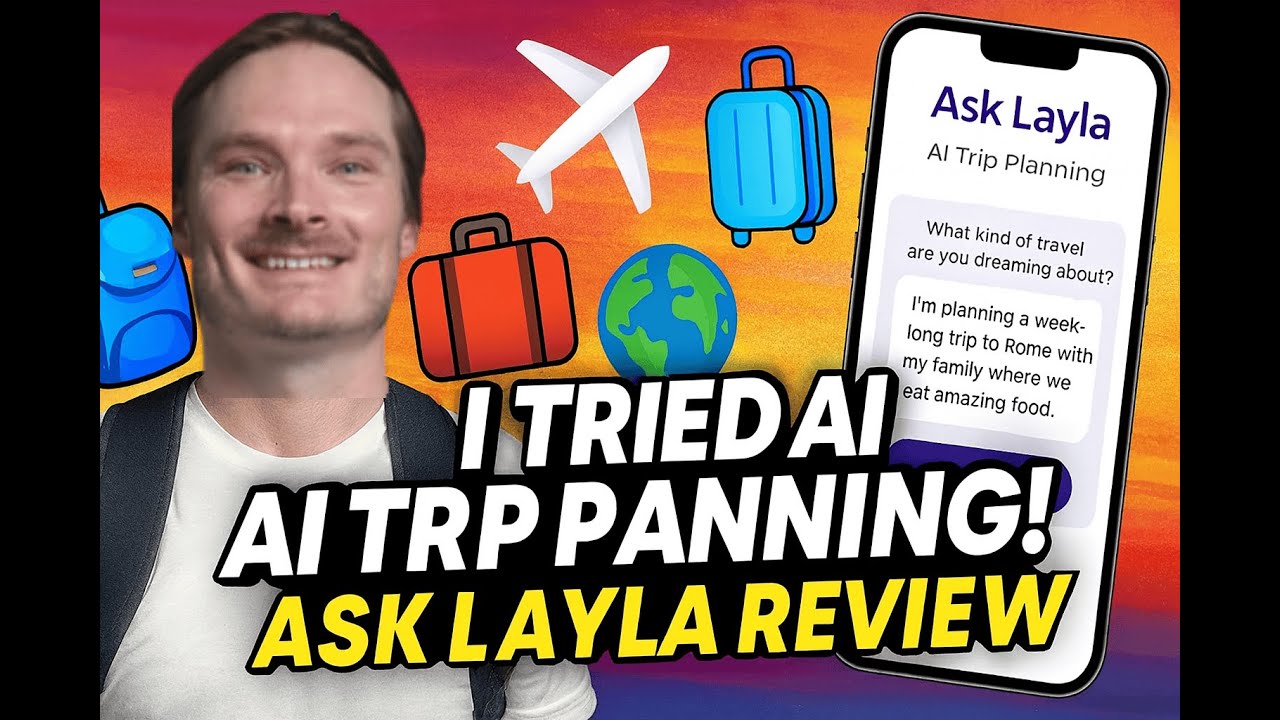 I Tried AI Trip Planning with Ask Layla - Can It Plan Your Dream Vacation?