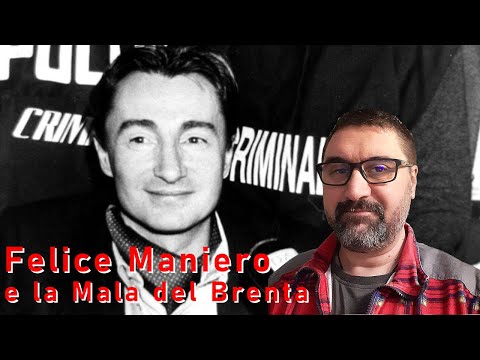 La Mala del Brenta e Felice Maniero