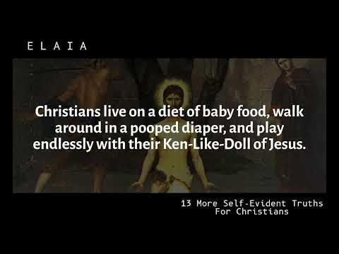 13 More Self-Evident Truths for Christians