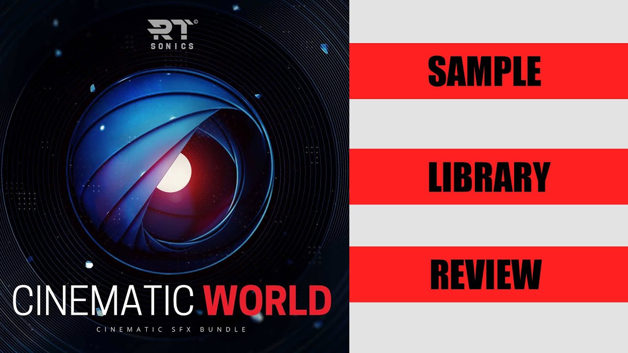 RT Sonics - Cinematic World (Sound Effect Library Review)
