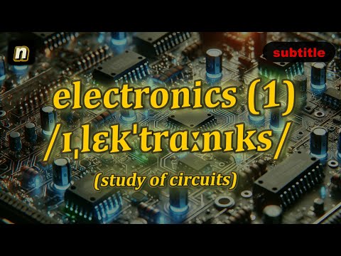 [n] Electronics meaning (study of circuits) with 5 examples