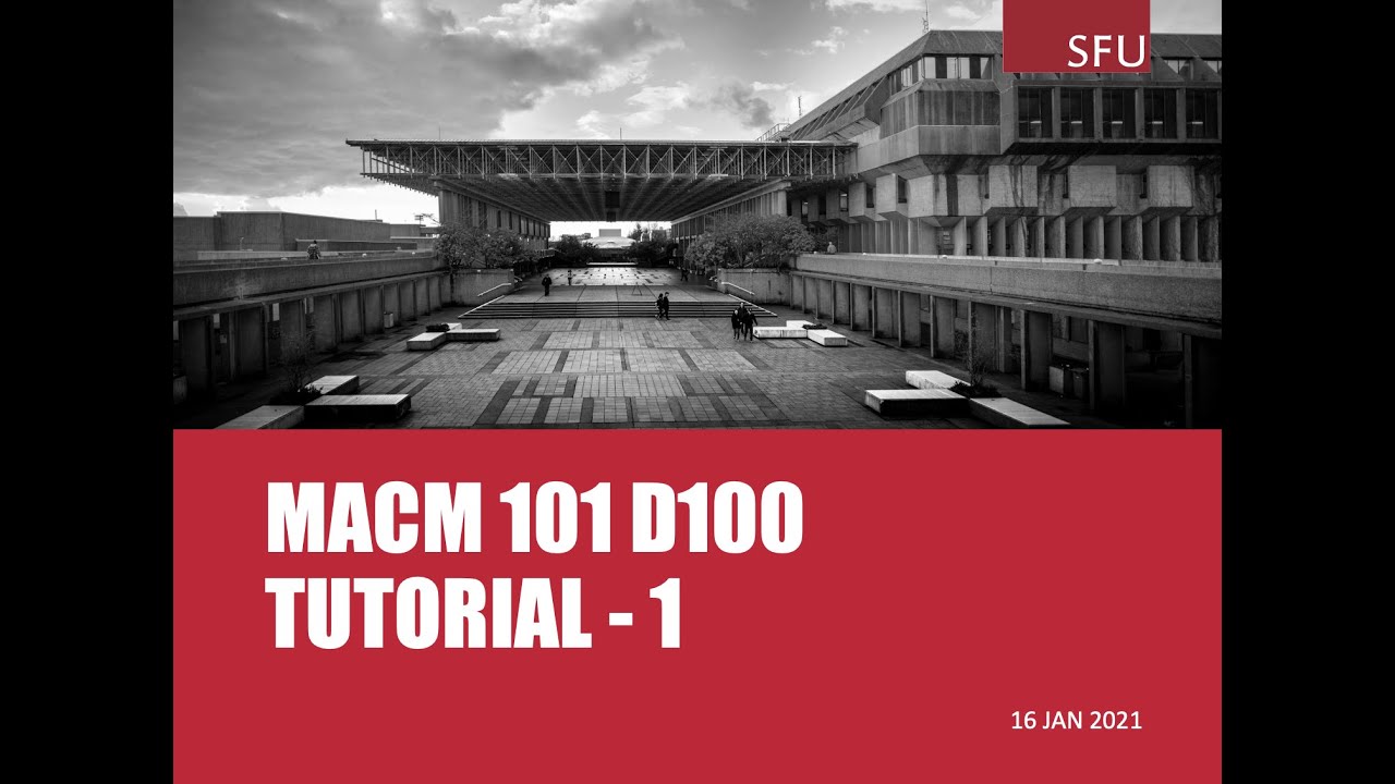 MACM 101 - Tutorial 1