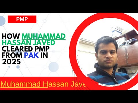 PMP Expert with 10 Years Experience Shares Hassan from Pakistan Top Tips for Success in 2025