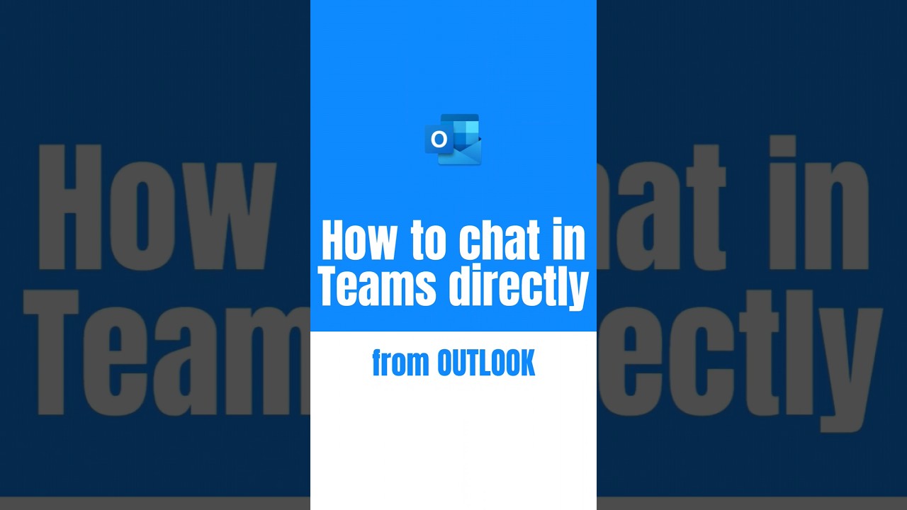 Directly Chat on Teams from Outlook: Quick Guide