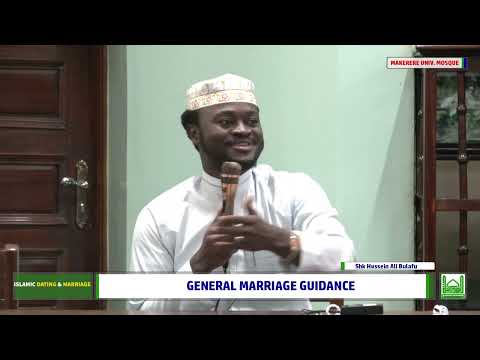 GENERAL MARRIAGE GUIDANCE - SHK HUSSEIN ALI BULAFU