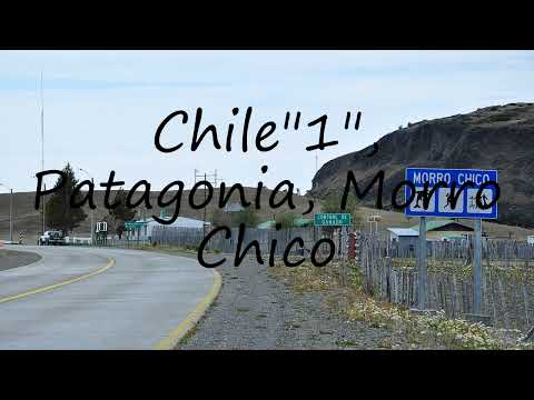 How to pronounce Chile"1", Patagonia, Morro Chico in Spanish?